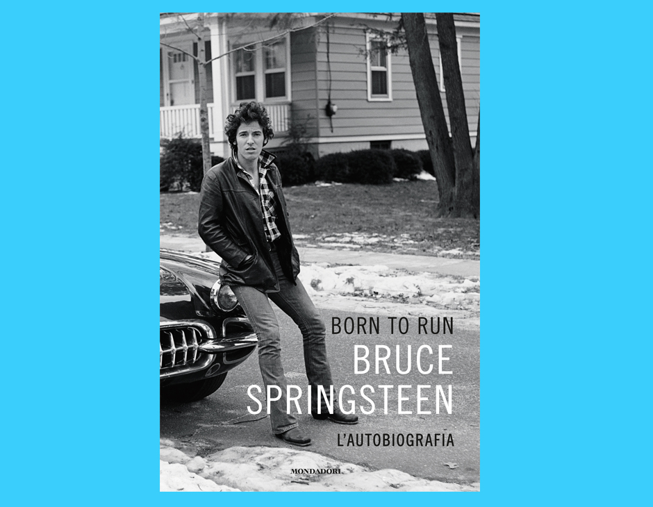 Born to run: Bruce Springsteen si racconta per la prima volta in un ...